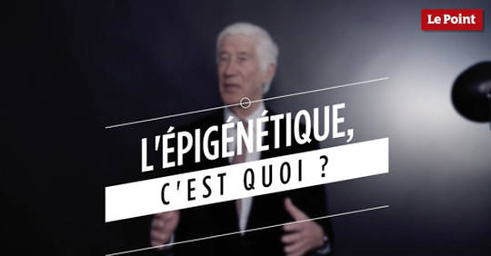 Vidéo - L'épigénétique, c'est quoi ? Réponse de Joël de Rosnay