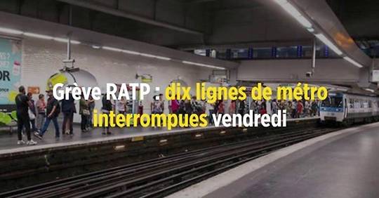 Vidéo - Grève RATP : dix lignes de métro interrompues vendredi