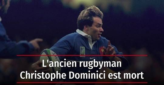 Vidéo - L'ancien rugbyman Christophe Dominici est décédé