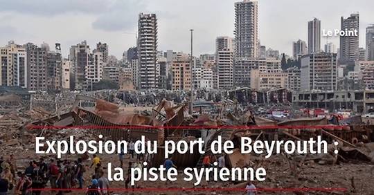 Vidéo - Explosion du port de Beyrouth : la piste syrienne