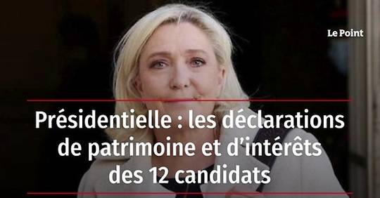 Vidéo Présidentielle Les Déclarations De Patrimoine Et Dintérêts