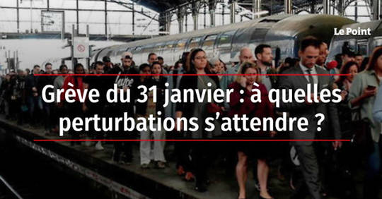 Vidéo - Grève du 31 janvier : à quelles perturbations s'attendre