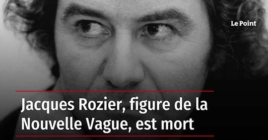 Vidéo - Jacques Rozier, figure de la Nouvelle Vague, est mort
