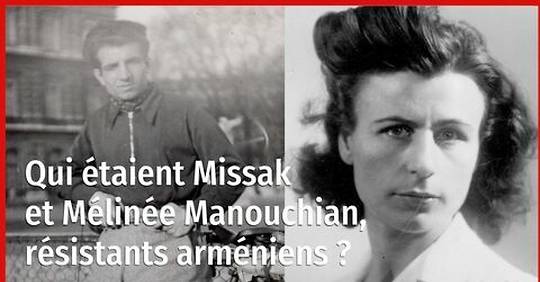 Vidéo - Qui étaient Missak et Mélinée Manouchian, résistants arméniens Vidéo - Qui étaient Missak et Mélinée Manouchian, résistants arméniens