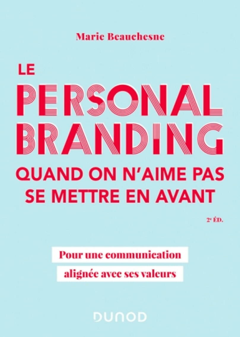 Comment utiliser le « personal branding » pour valoriser son travail