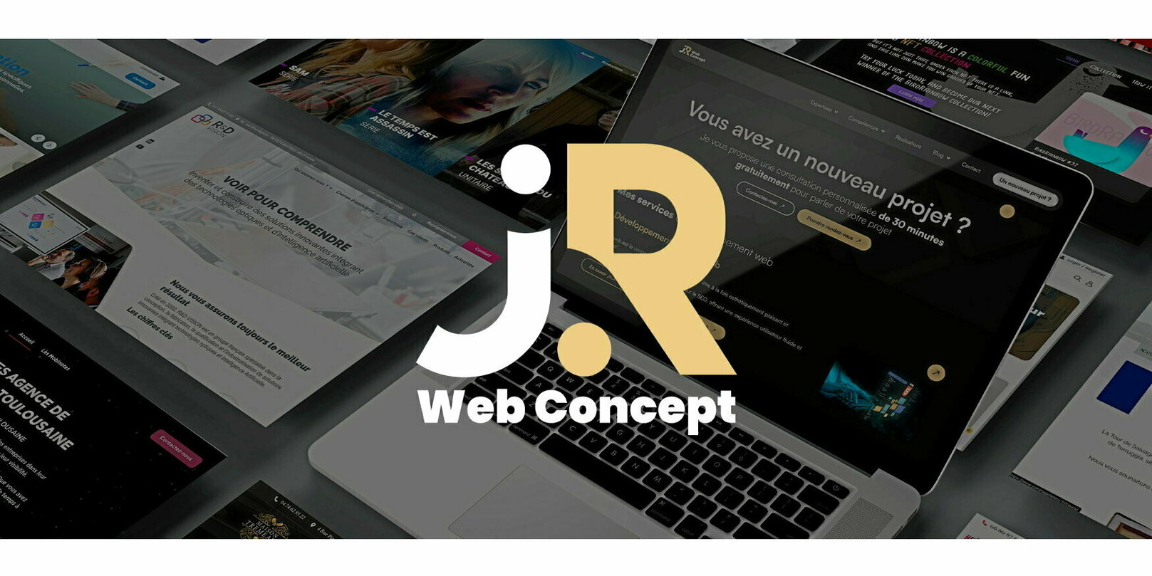 Votre expert du développement web sur-mesure : JR Web Concept.