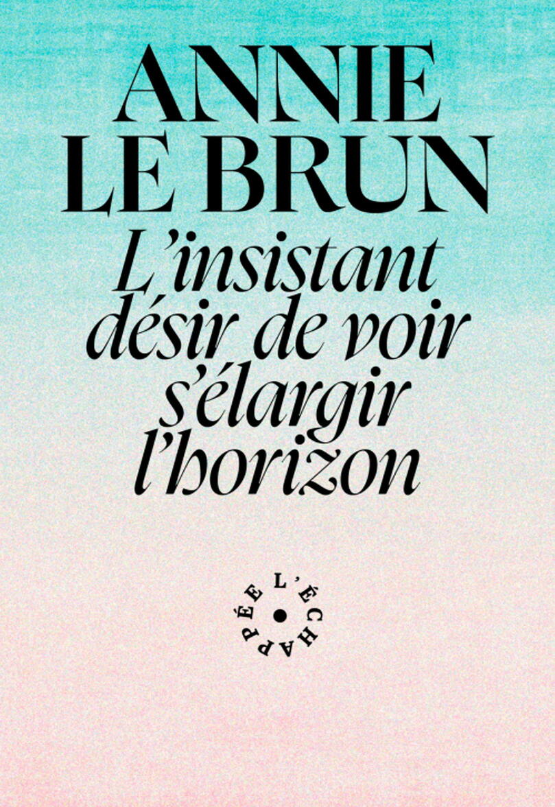 Annie Le Brun, une poétesse en liberté